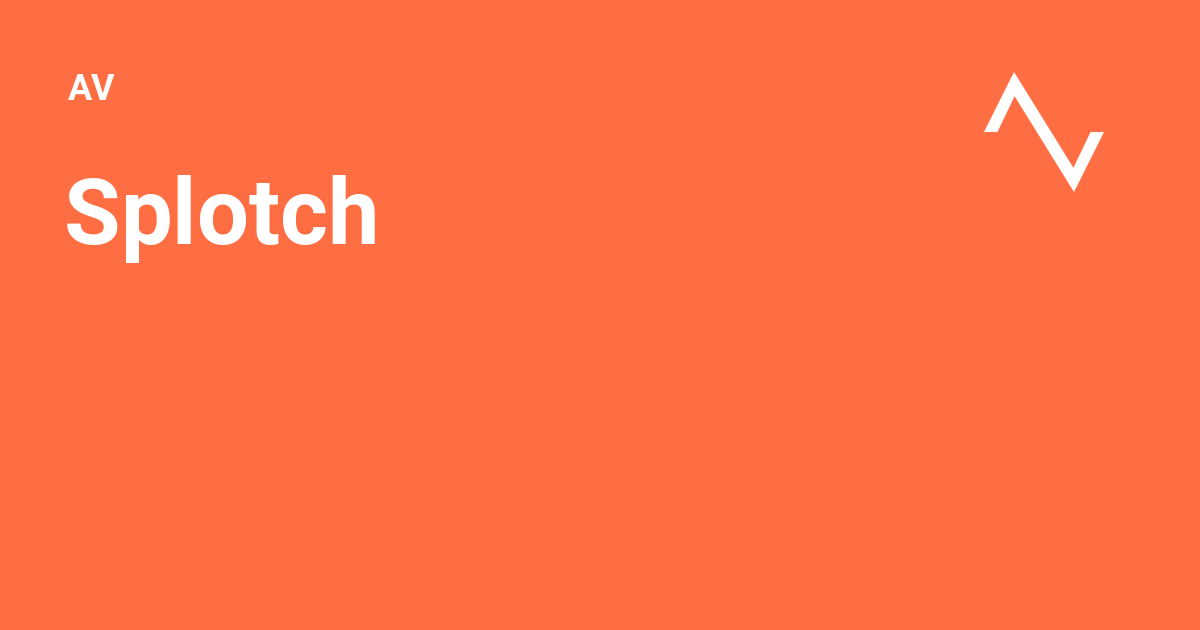 Splotch - AV